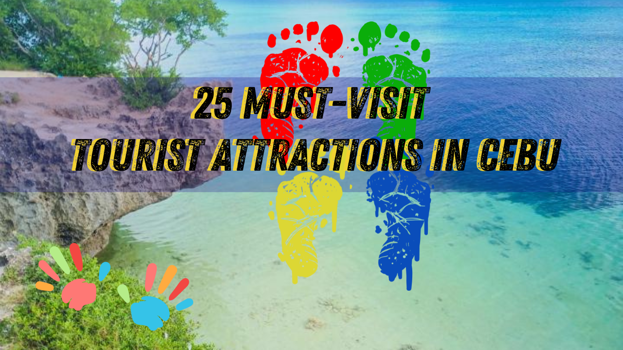25 Must-Visit Tourist Attractions in Cebu: Unveiling the Best ...